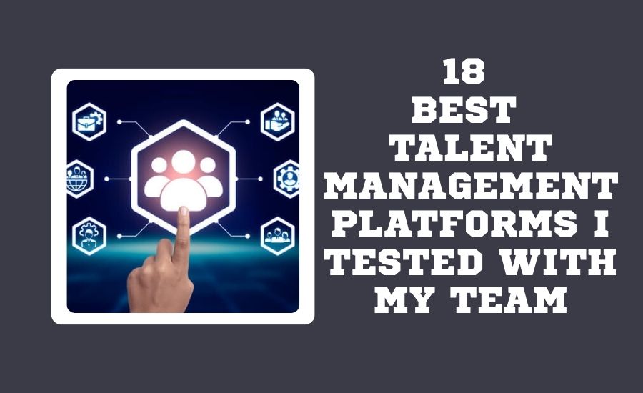 18 Best Talent Management Platforms For 2026: An Honest Review 2026