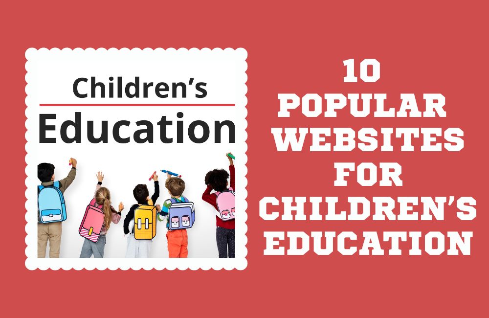 Top 10 Popular Websites for Children's Education & training 2026